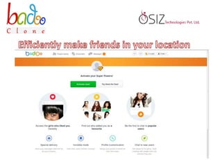 Badoo clone script - Osiz Technologies | PPTX | Social Networking | Internet