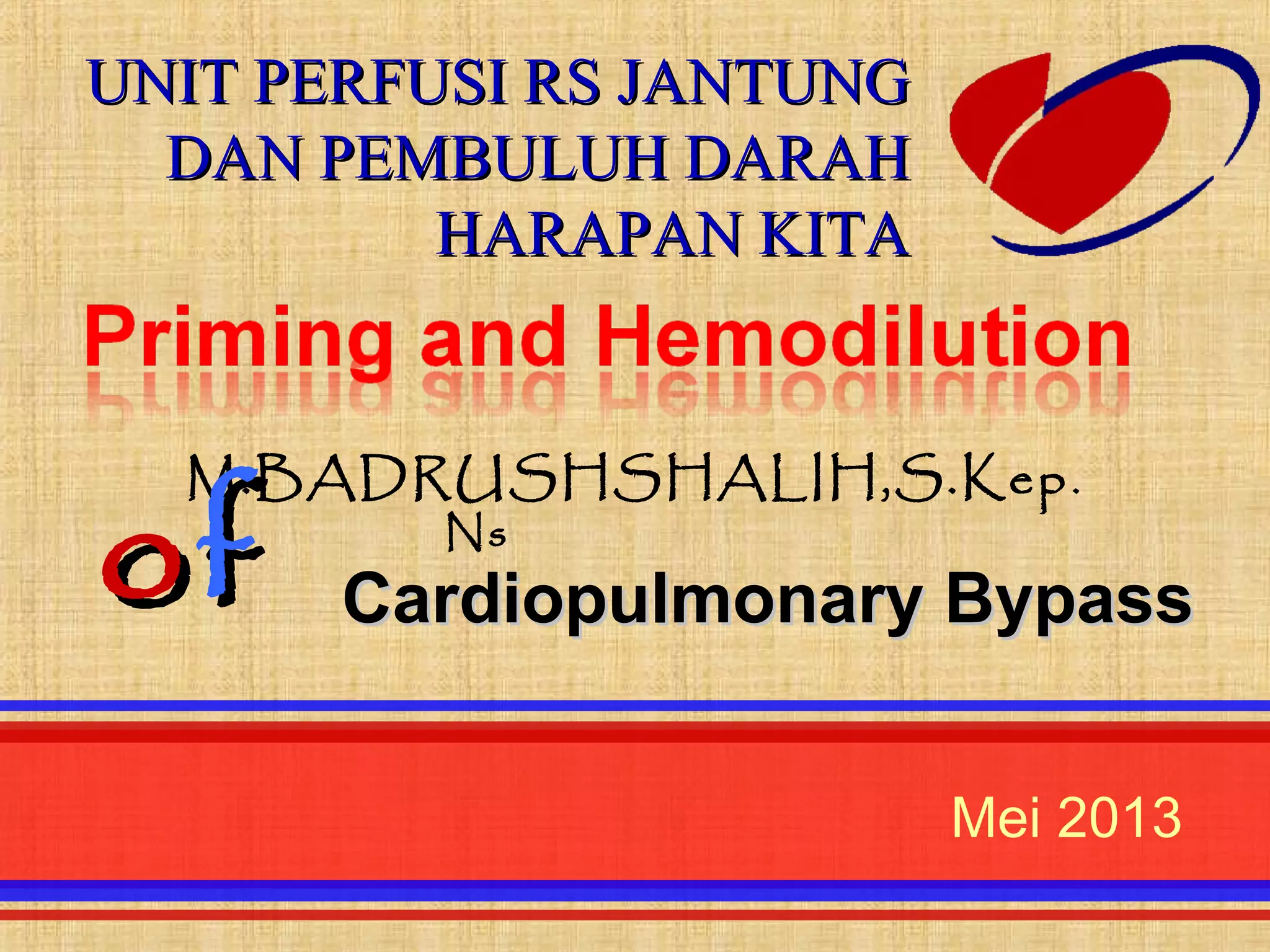 Priming and Hemodilution | PPT