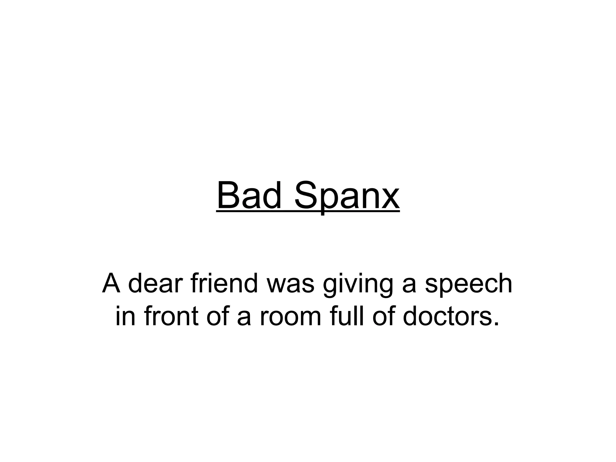 Bad spanx | PPT