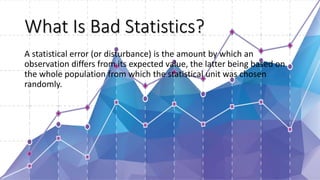 Bad statistics | PPT