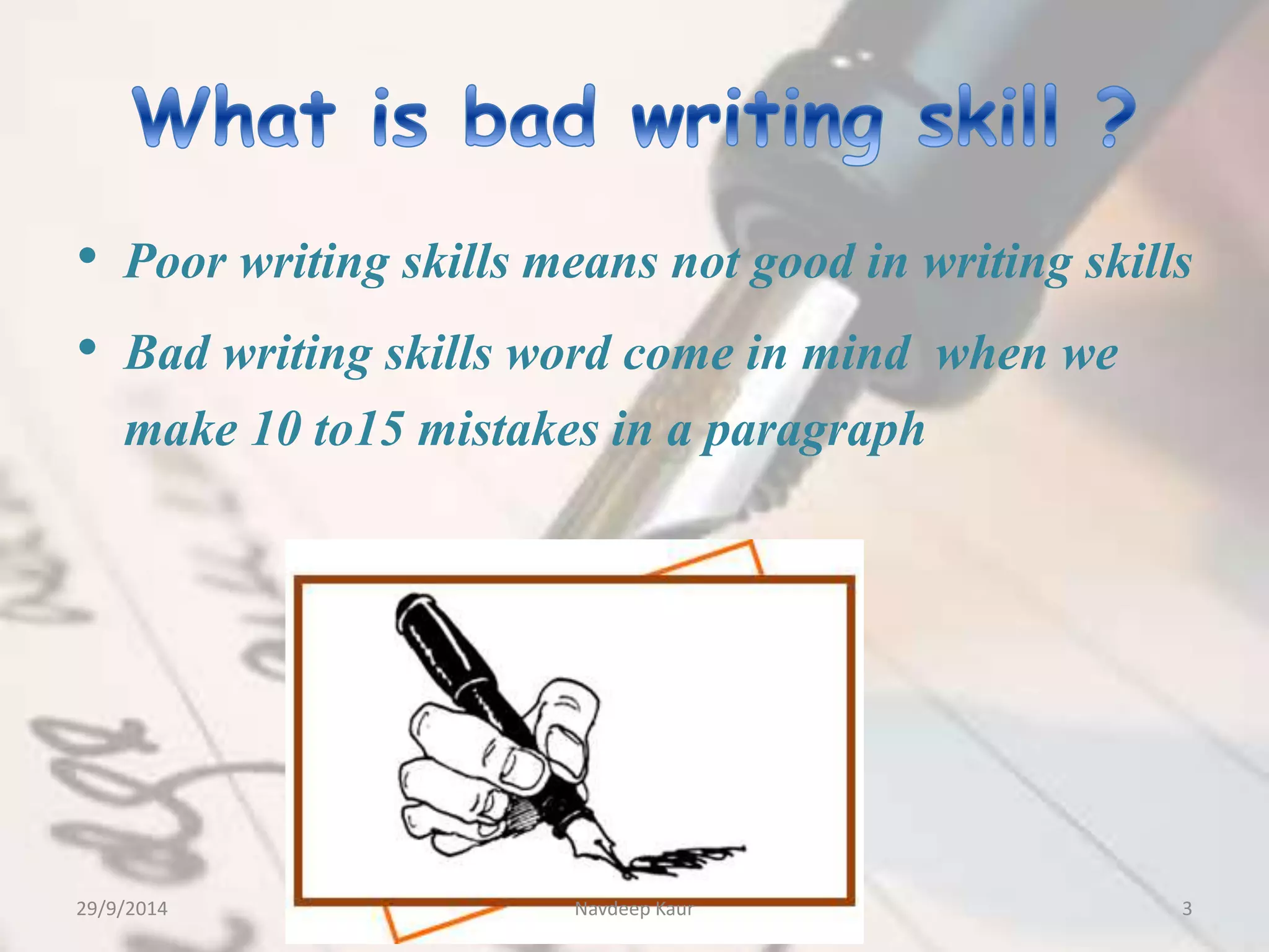 reasons for bad writing skills | PPTX