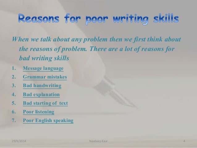 reasons for bad writing skills