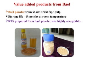 Value added products from Bael and Karonda | PPTX
