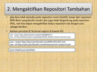 cara install nginx dengan php5 dan dukungan Mysql Di CentOS 6.5 | PPTX
