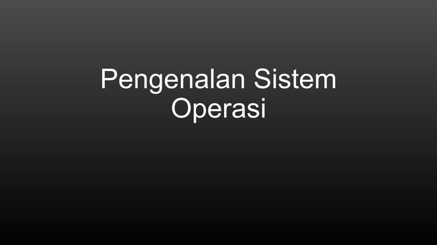 Bagas Perdana Putra - Pengenalan Sistem Operasi | PPT
