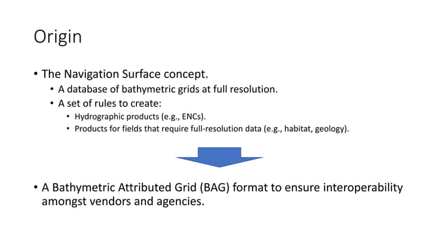 Bathymetric Attributed Grid (BAG) format | PPT