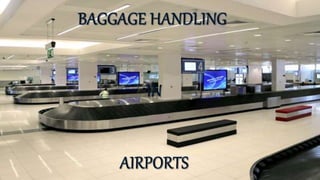 Baggage handling in Airports (sortation) | PPTX