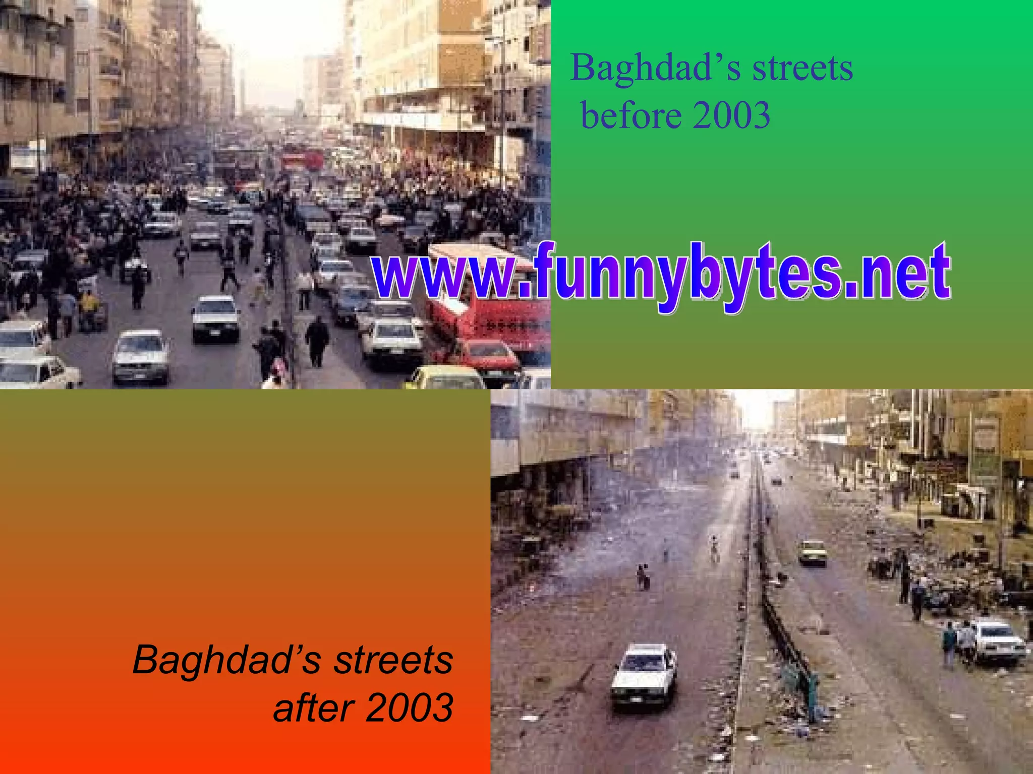 Baghdad Before And After War | PPS