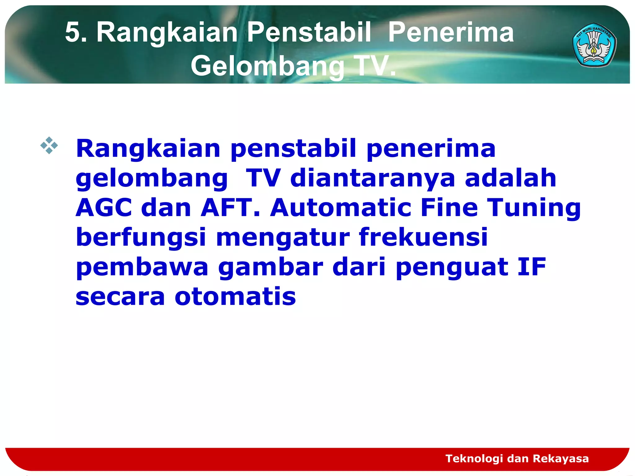 Bagian bagian dan fungsi dalam sistem penerima tv hitam putih | PPT