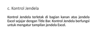 Bagian-bagian Jendela Microsoft Excel.pptx