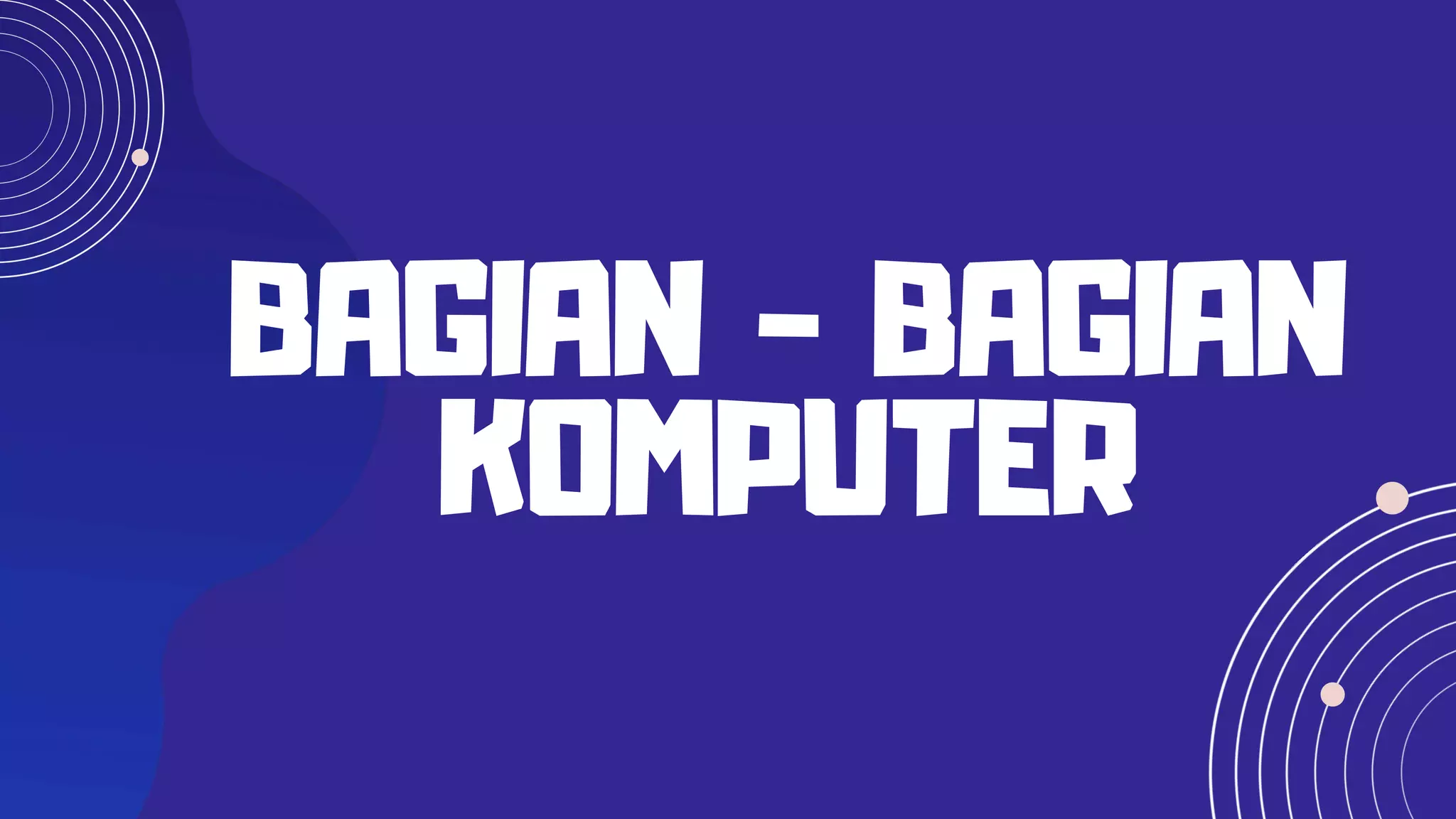 Bagian bagian komputer | PPTX