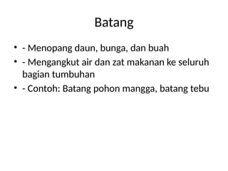 Materi IPAS kelas 4 SD Bagian-Bagian Tumbuhan | PPTX