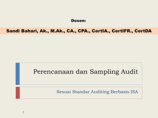 Bagian 3, 4, 5 - Perencanaan dan Sampling Audit.pdf