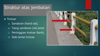 BAGIAN STRUKTUR JEMBATAN.pptx
