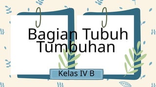 Bagian Tubuh Tumbuhan menggunakan Model Project Based Learning Berbasis ...