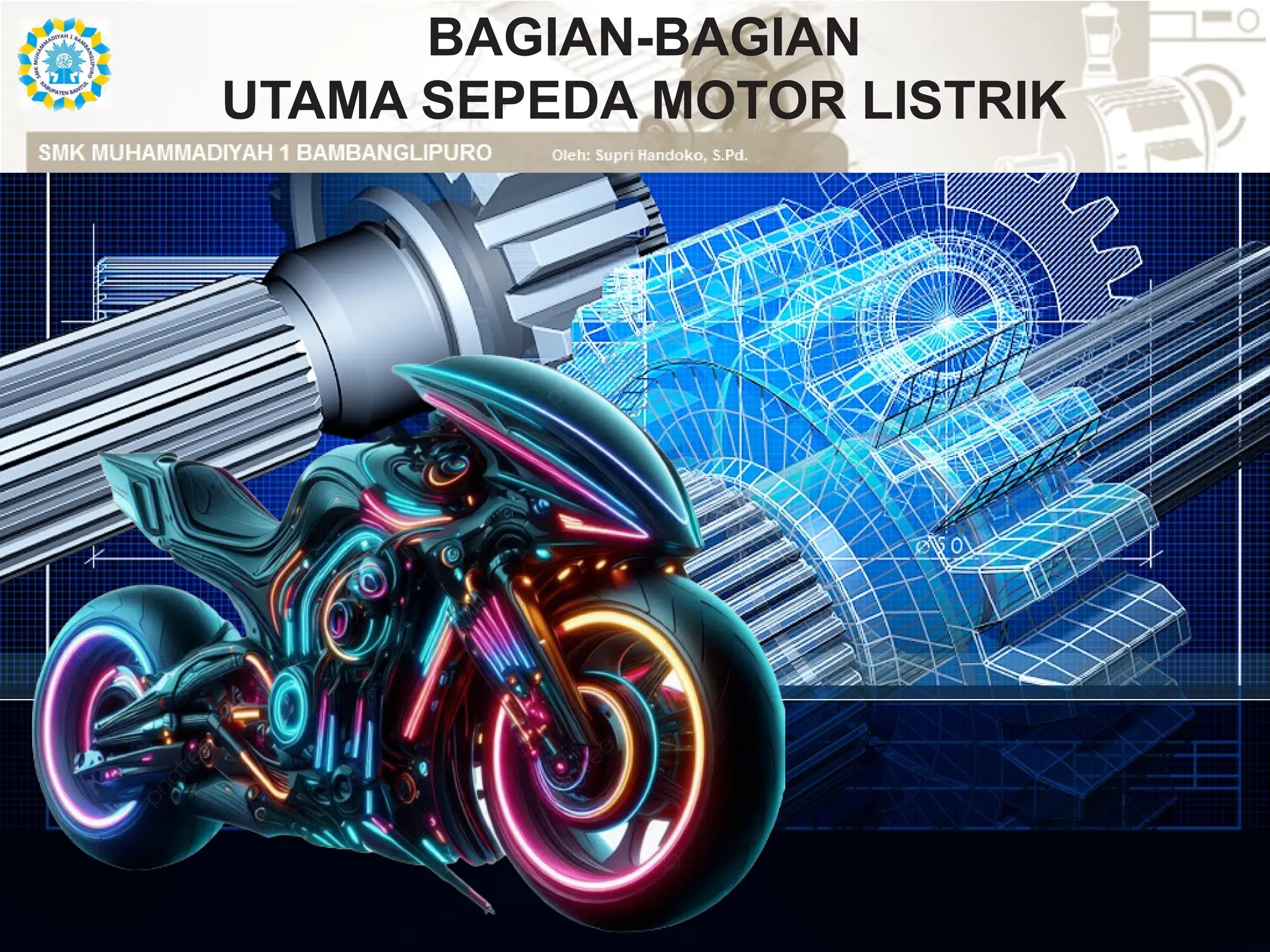 Bagian utama Sepeda Motor Listrik SMK MBALI.pptx