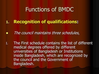 BAGLADESH MEDICAL & DENTAL COUNSIL (BMDC).ppt