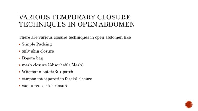VARIOUS Temporary CLOSURE TECHNIQUES IN OPEN ABDOMEN.pptx