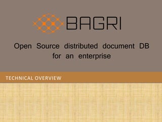Bagri technical overview | PPT