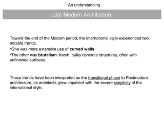 Late Modern Architecture - Critical comparision | PPT