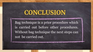 bag technique .pptx