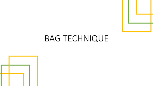 BAG TECHNIQUE how to bag how not to bag.pptx