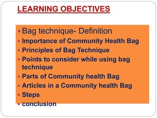 Bag technique 4th yr Community health Nursing | PPT | Free Download