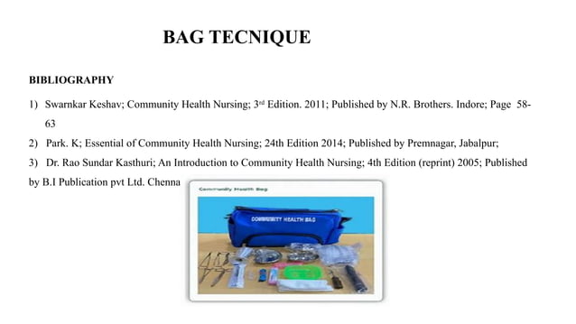 Community bag tecnique / public health bag technique used during home visit | PPT