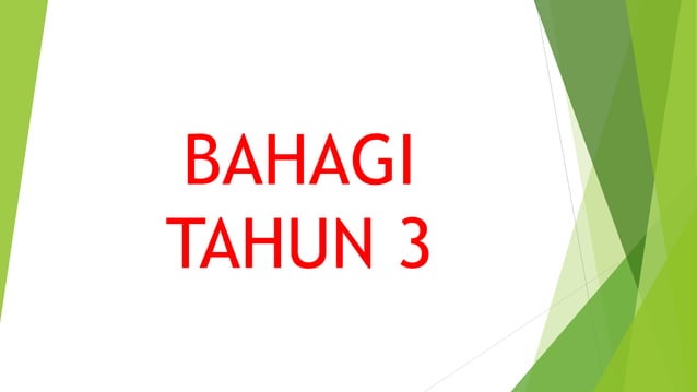 Cara Bahagi Division Untuk Matematik Tahun 3 Pptx