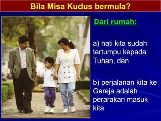 Bahagian-Bahagian Misa Kudus Dalam Gereja Katolik | PPT