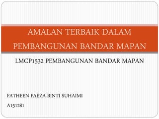 amalan terbaik dalam pembangunan bandar mapan | PPT