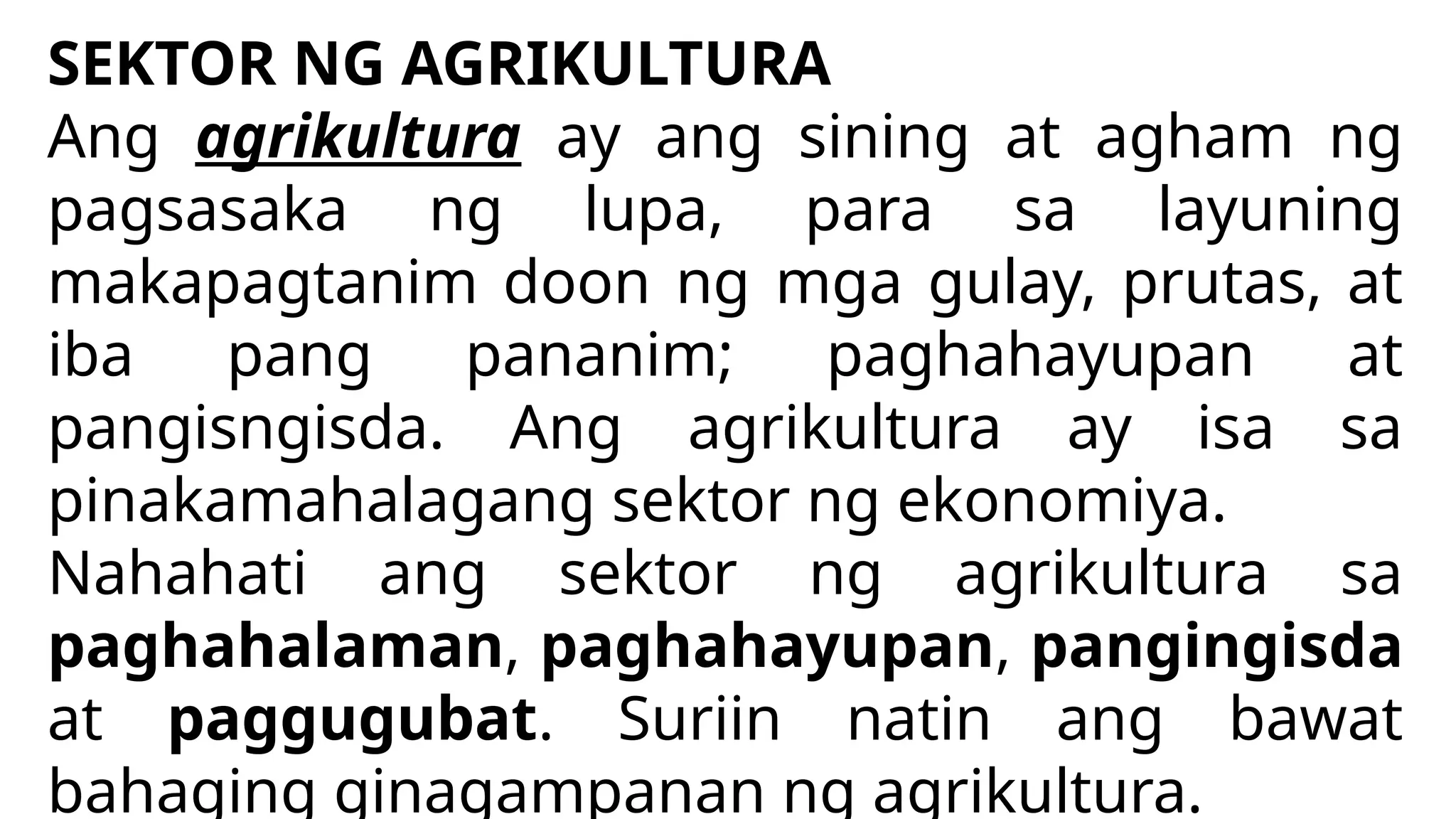 Bahaging Ginagampanan ng Agrikultura, Pangingisda at Paggugubat.pptx