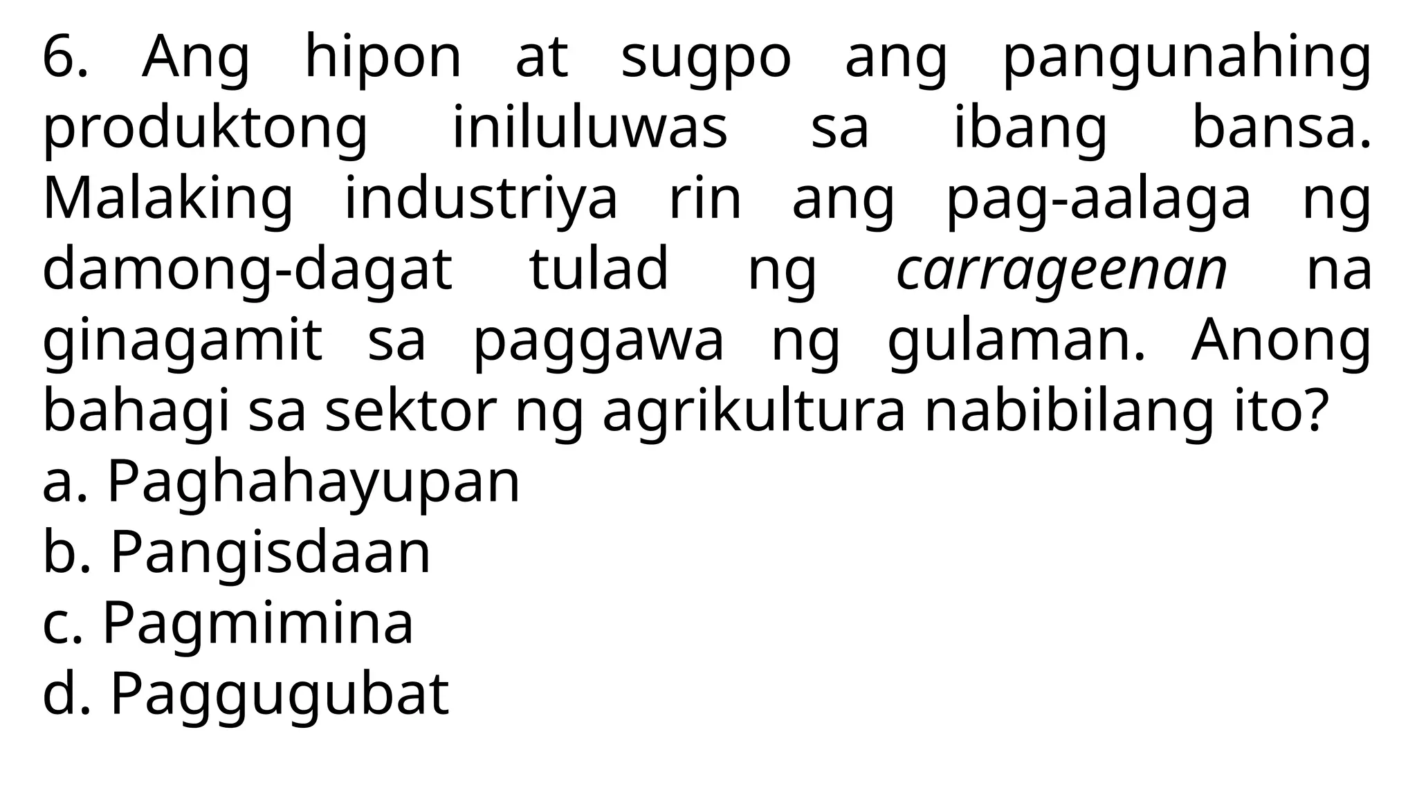 Bahaging Ginagampanan ng Agrikultura, Pangingisda at Paggugubat.pptx