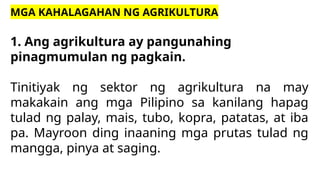 Bahaging Ginagampanan ng Agrikultura, Pangingisda at Paggugubat.pptx