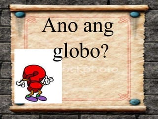Bahagi ng globo | PPTX