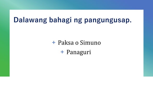Bahagi ng Pangungusap | PPTX