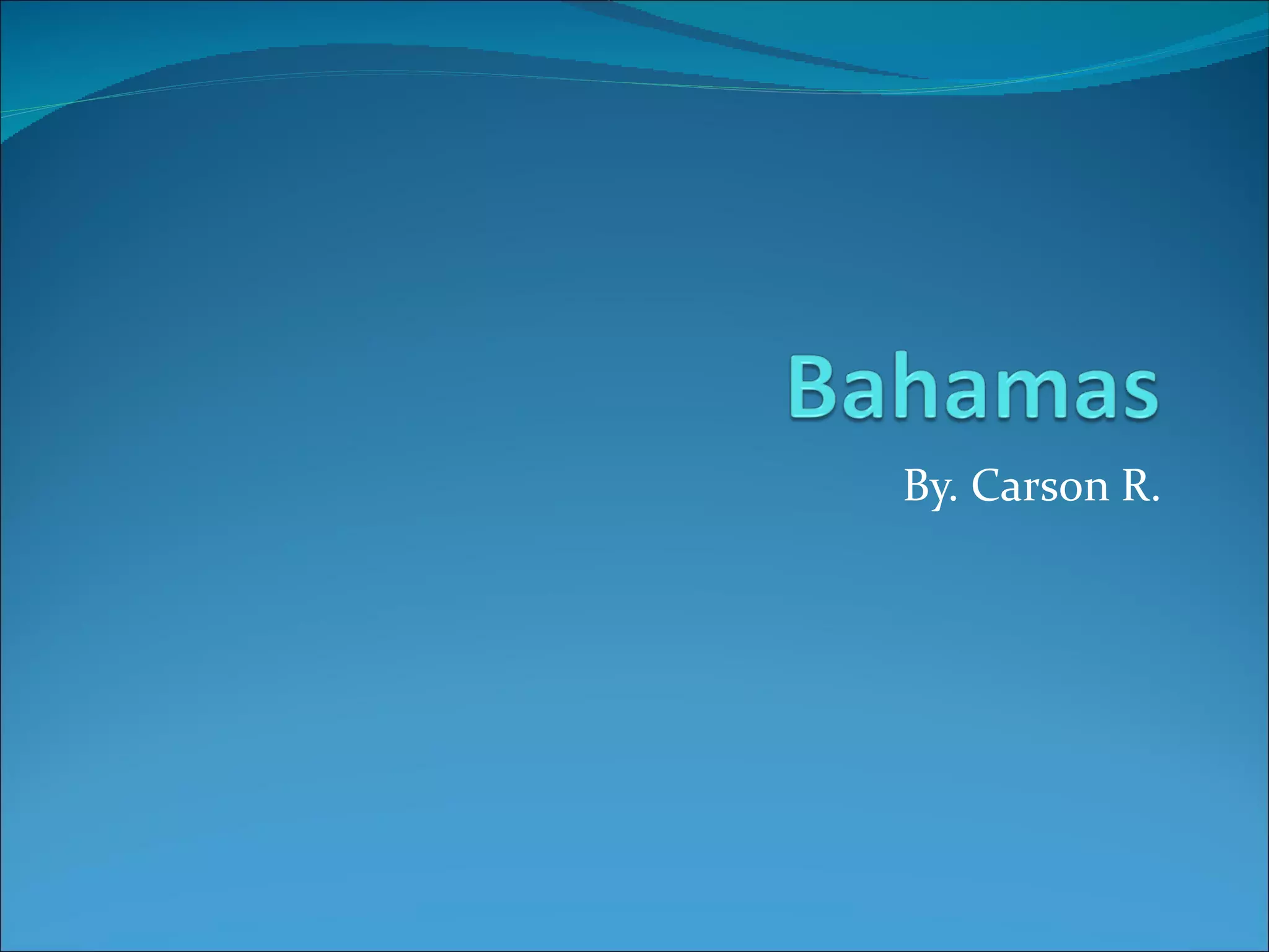 Bahamas | PPT | Economy | Business and Finance