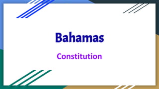 Constitution of Bahamas | PPTX