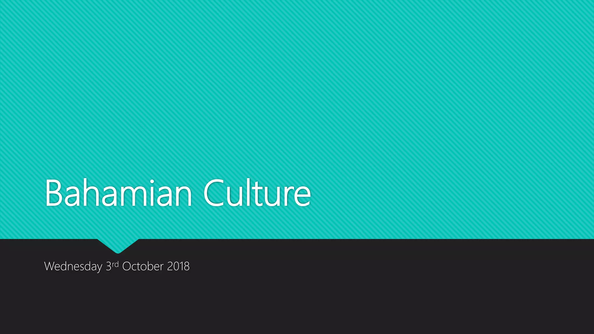Bahamian culture | PPTX