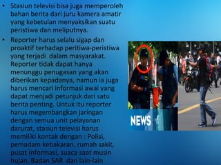 Bahan 2 (dasar dasar jurnalistik tv) (1) | PPT