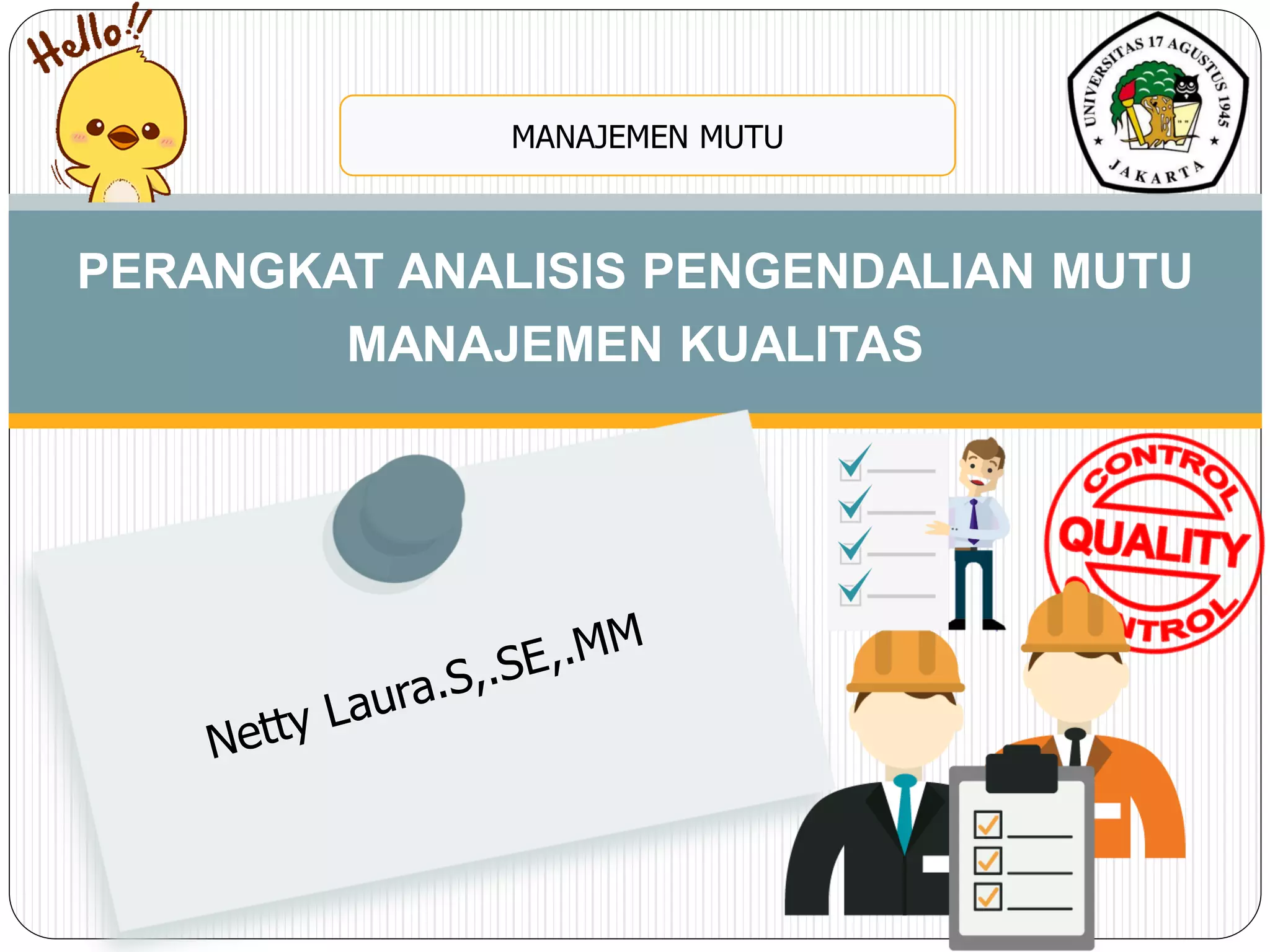 PERANGKAT ANALISIS PENGENDALIAN MUTU | PPT