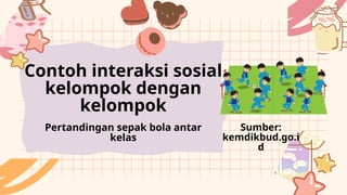 Interaksi sosial di lingkungan sekolah kelas 4 SD bab 1 | PPTX