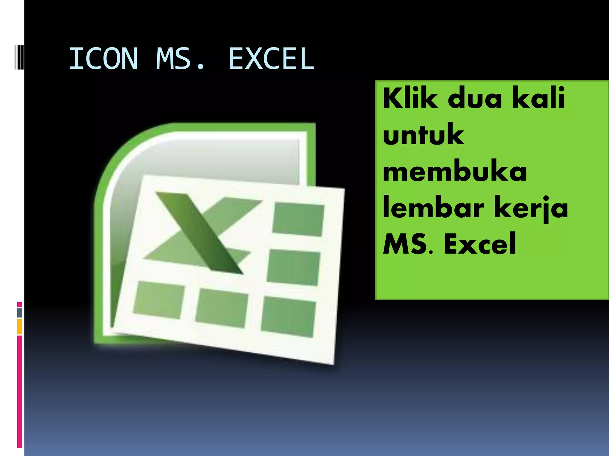 Bahan ajar ms. excel - kelas vii | PPTX