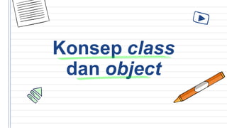 Bahan ajar pertemuan 1 Class & Object | PDF