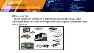 Sistem Komputer, Sistem Komputer,Sistem Komputer, Sistem Komputer | PPTX