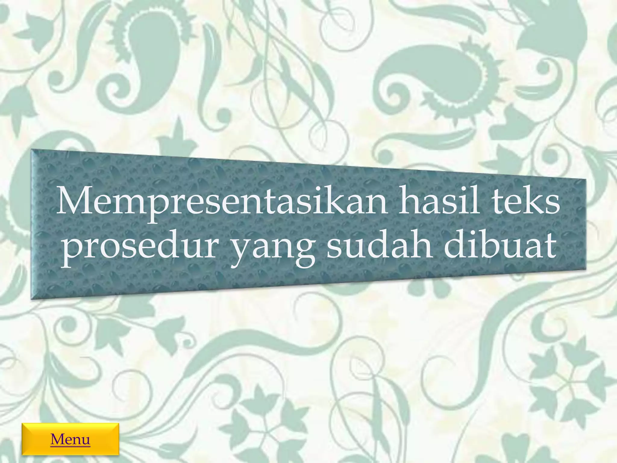 Bahan ajar teks prosedur | PPTX