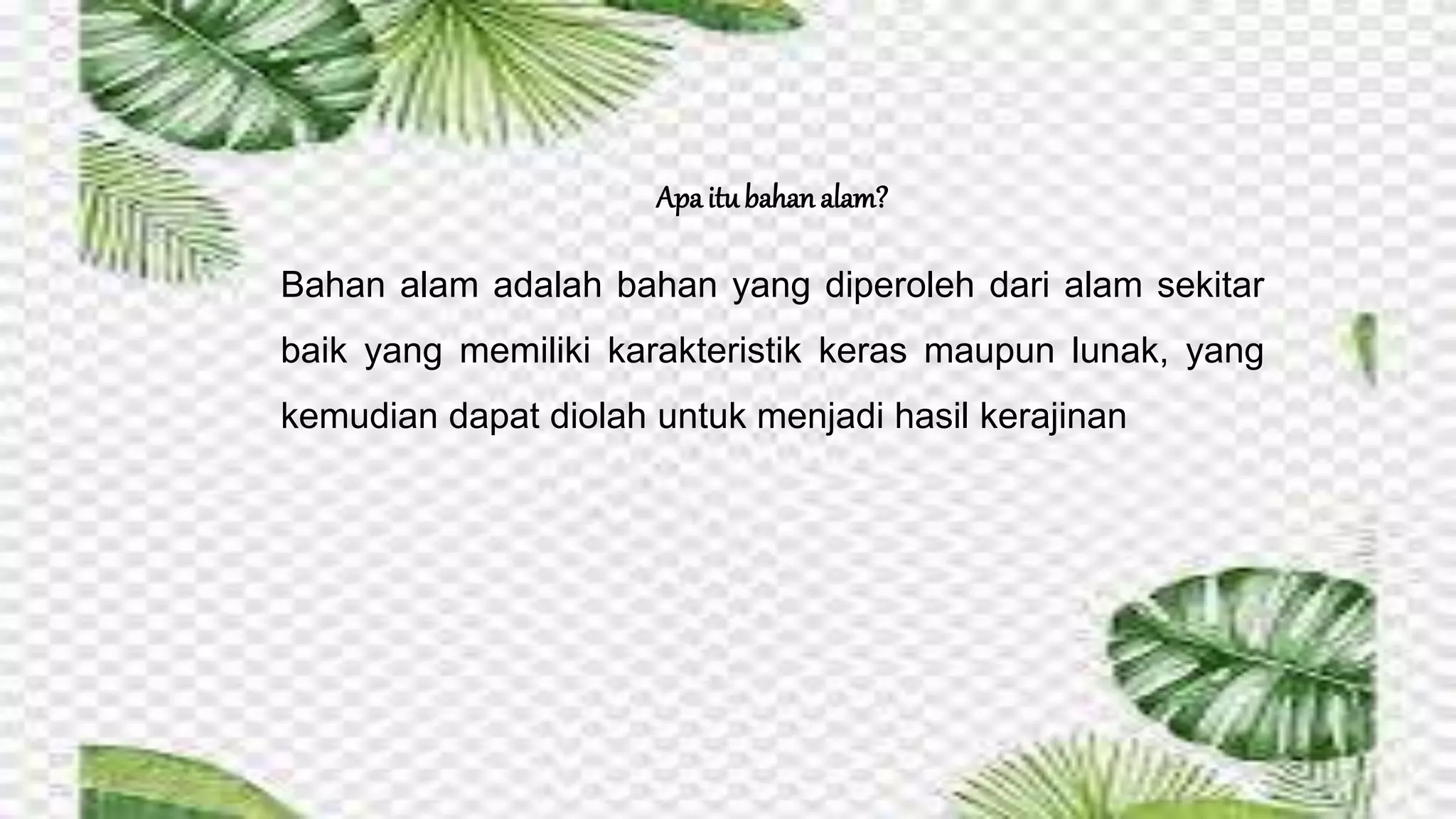 Bahan Alam dan Buatan dalam Berkarya.pptx