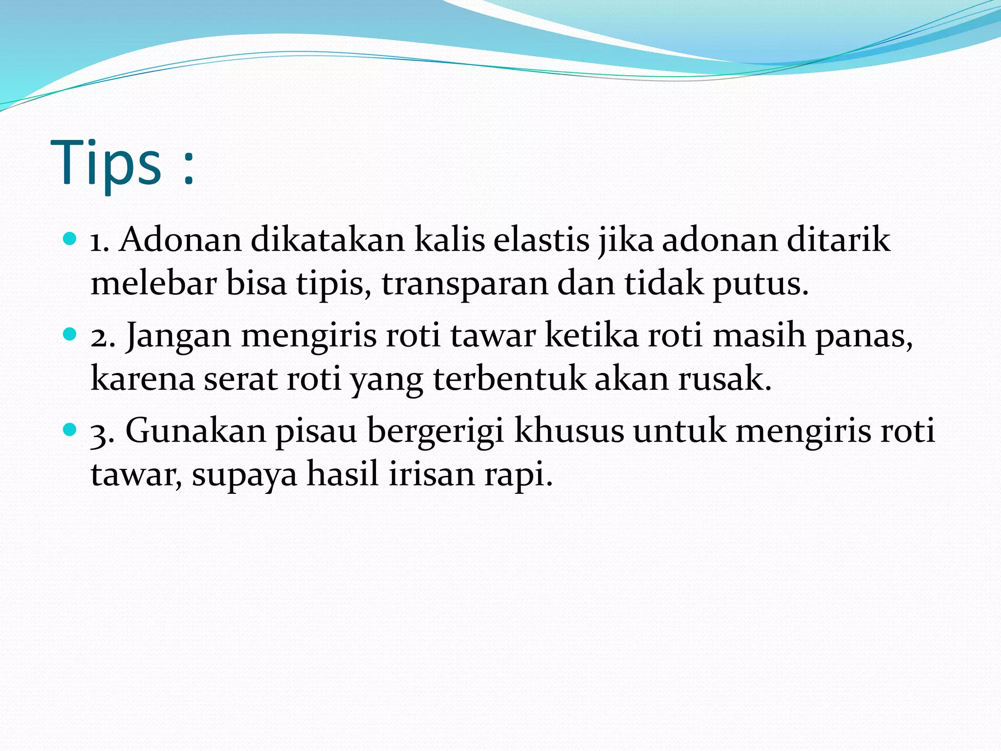 Bahan, alat serta cara pembuatan roti tawar | PPTX