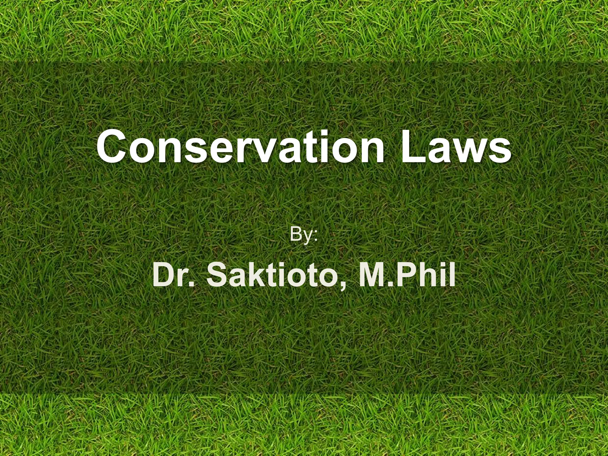 Conservation Laws | PPTX