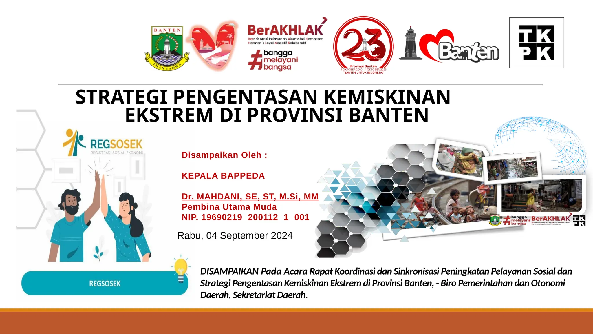 Bahan Bappeda, Strategi Pengentasan Kemiskinan Ekstrem di Provinsi Banten Kepala Bappeda (untuk ...